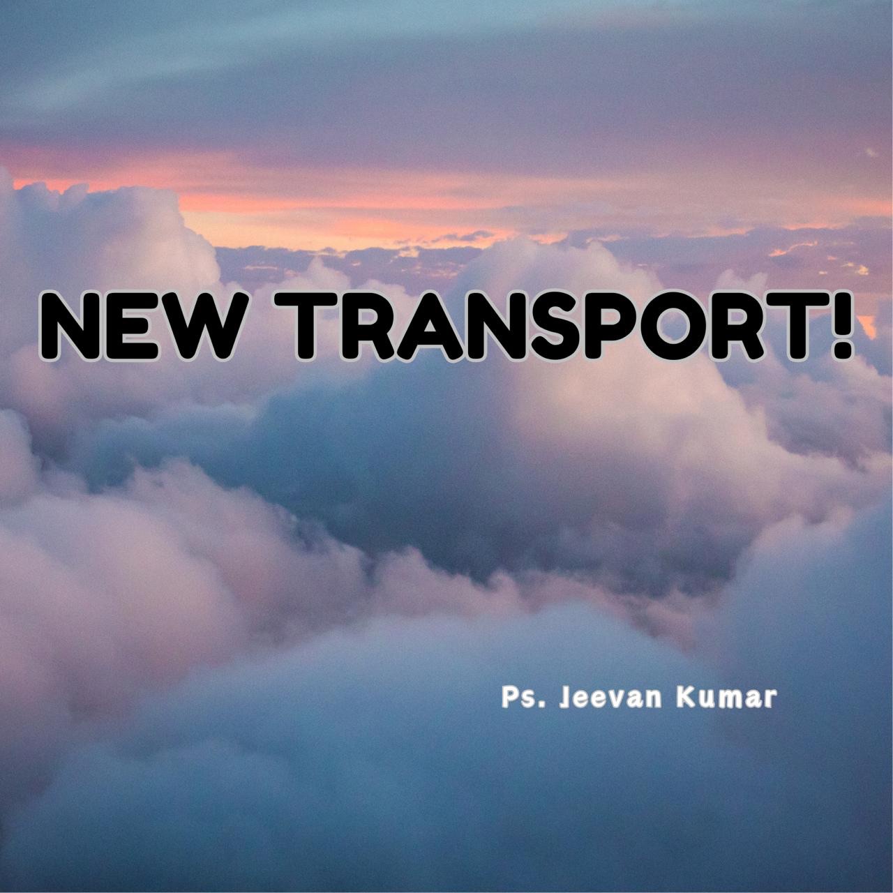 A NEW TRANSPORT! | Pastor Jeevan Kumar